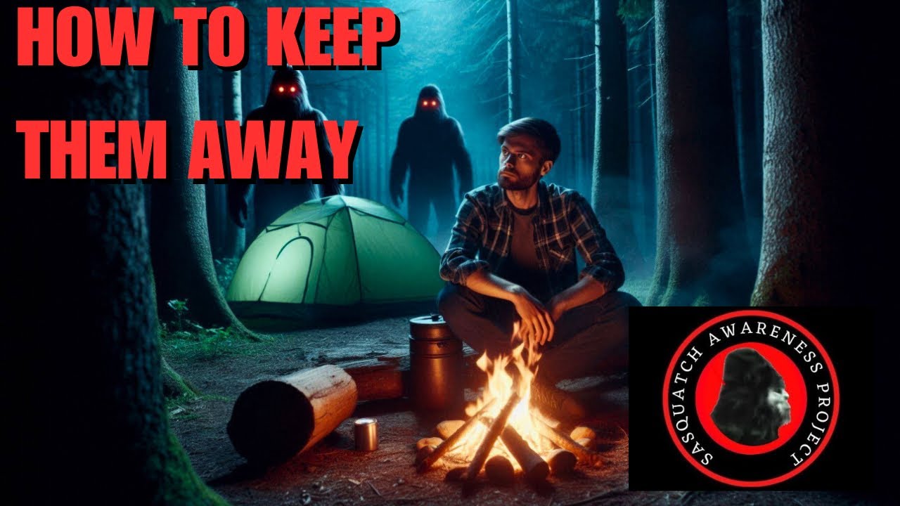 How To Keep Sasquatch Away From Your Camp ⛺️ | Sasquatch Awareness ...