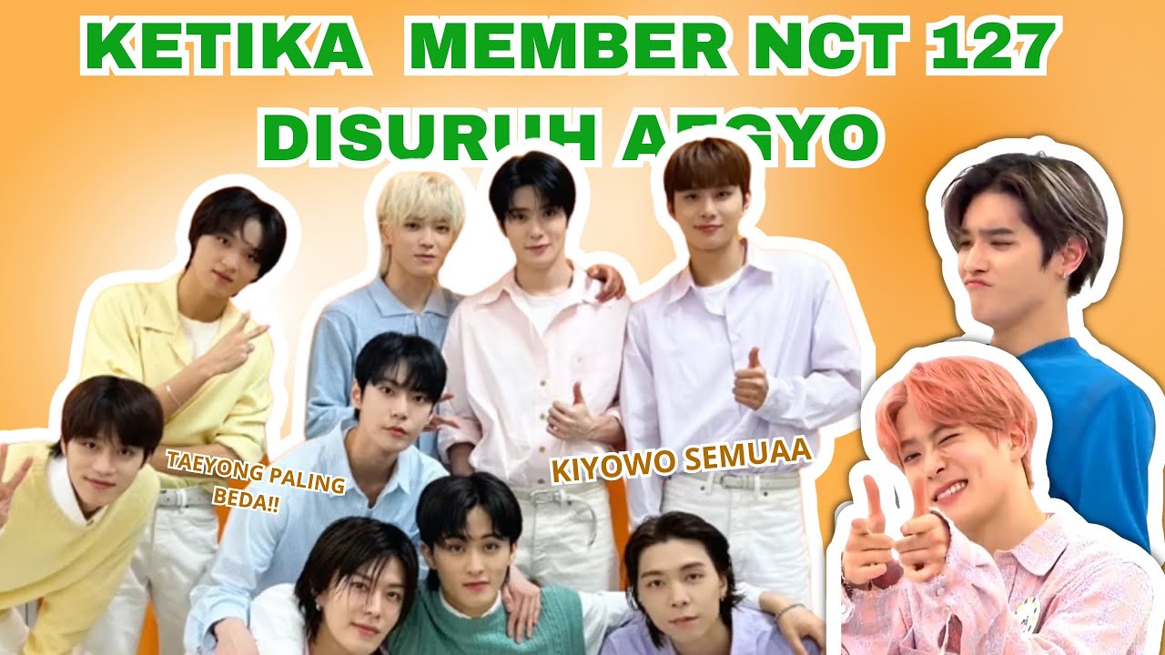KETIKA MEMBER NCT 127 DISURUH AEGYO! LUCU BANGET!!! - YouTube