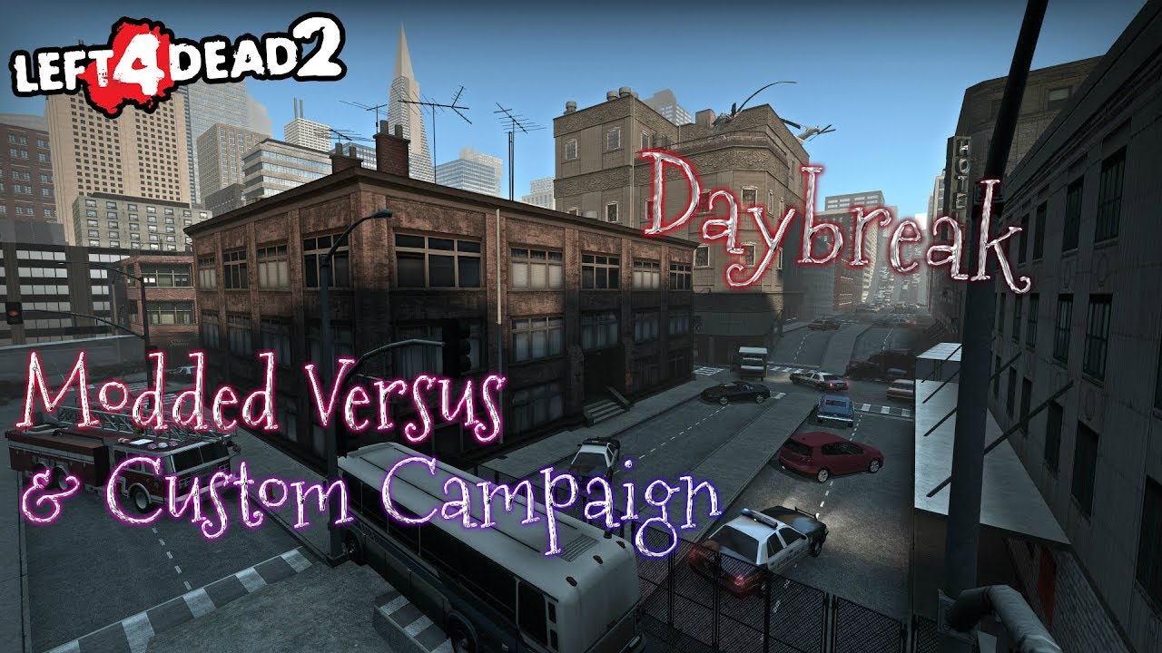 Left 4 Dead 2 - Daybreak - [ POV: Codey ] - Full Game (MODDED VERSUS ...