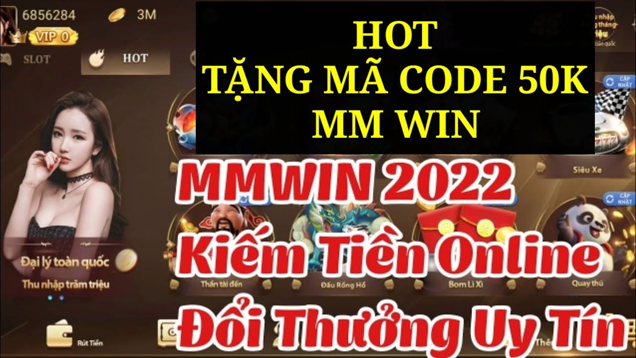 HOT Nhận MÃ CODE 50K MMWIN Ai Cũng Có Được Và Cách Chơi Luôn Win 100% MMWIN - YouTube
