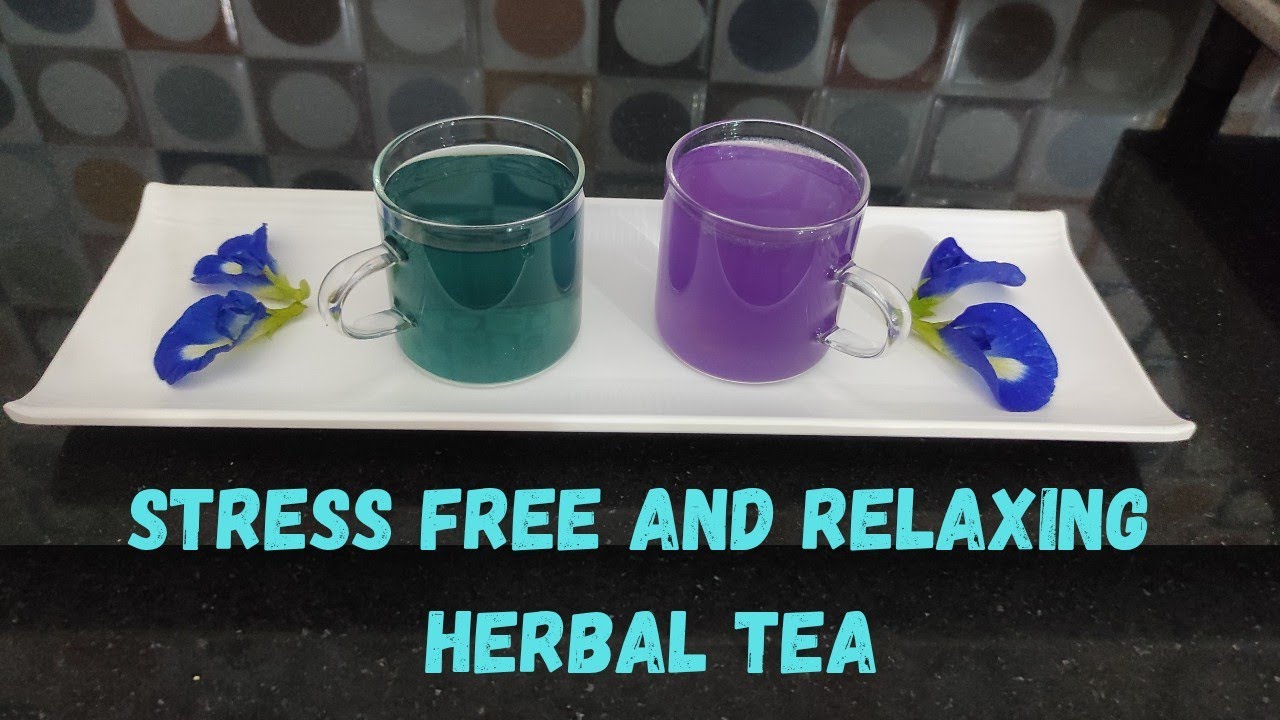 Blue Tea Recipe | Stress Free & Relaxing Herbal Chai. - YouTube