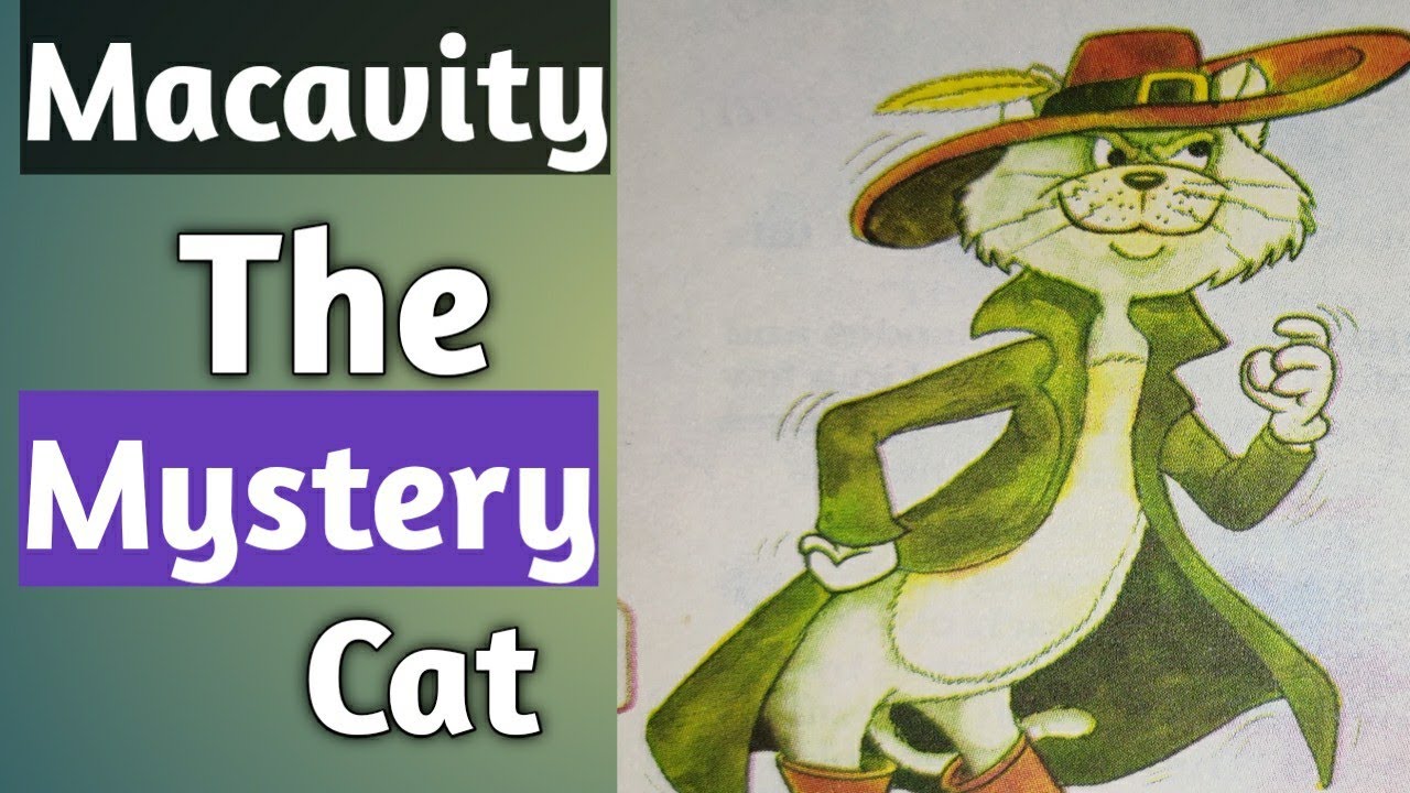 Macavity The Mystery Cat Class 8 | Macavity The Mystery Cat Class 8 in ...