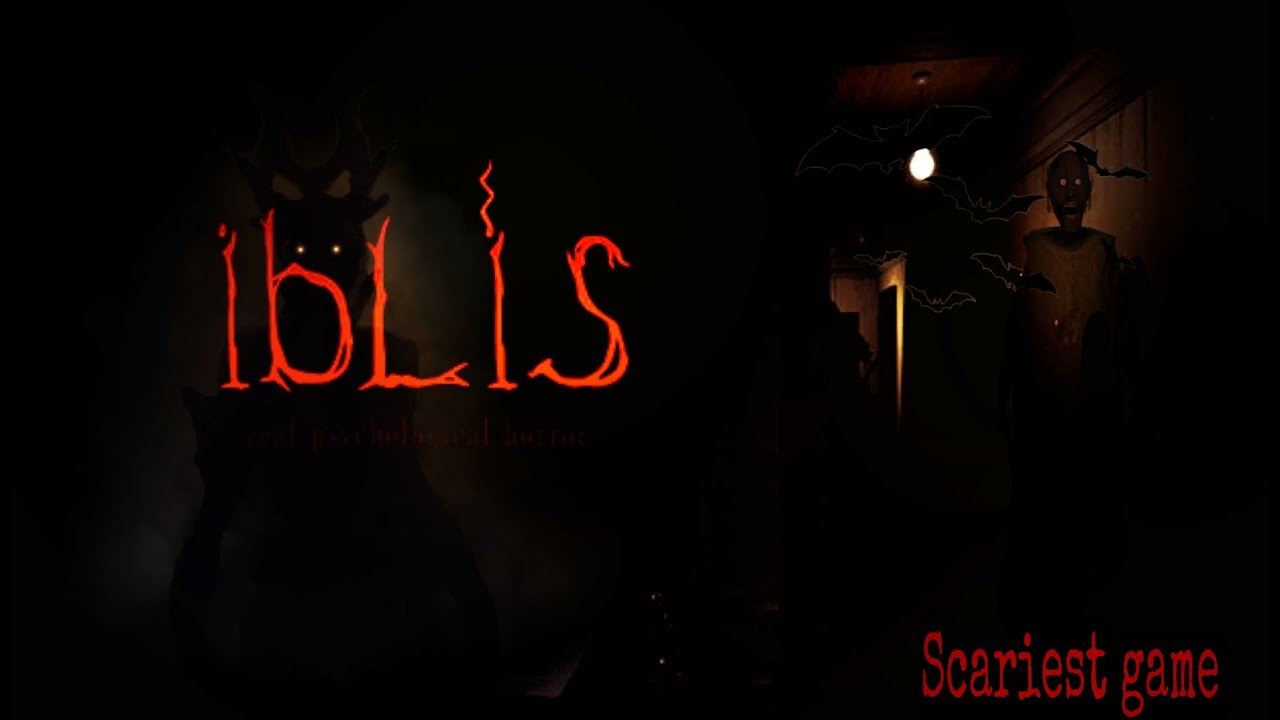 The Scariest game | IBLIS #1 - YouTube