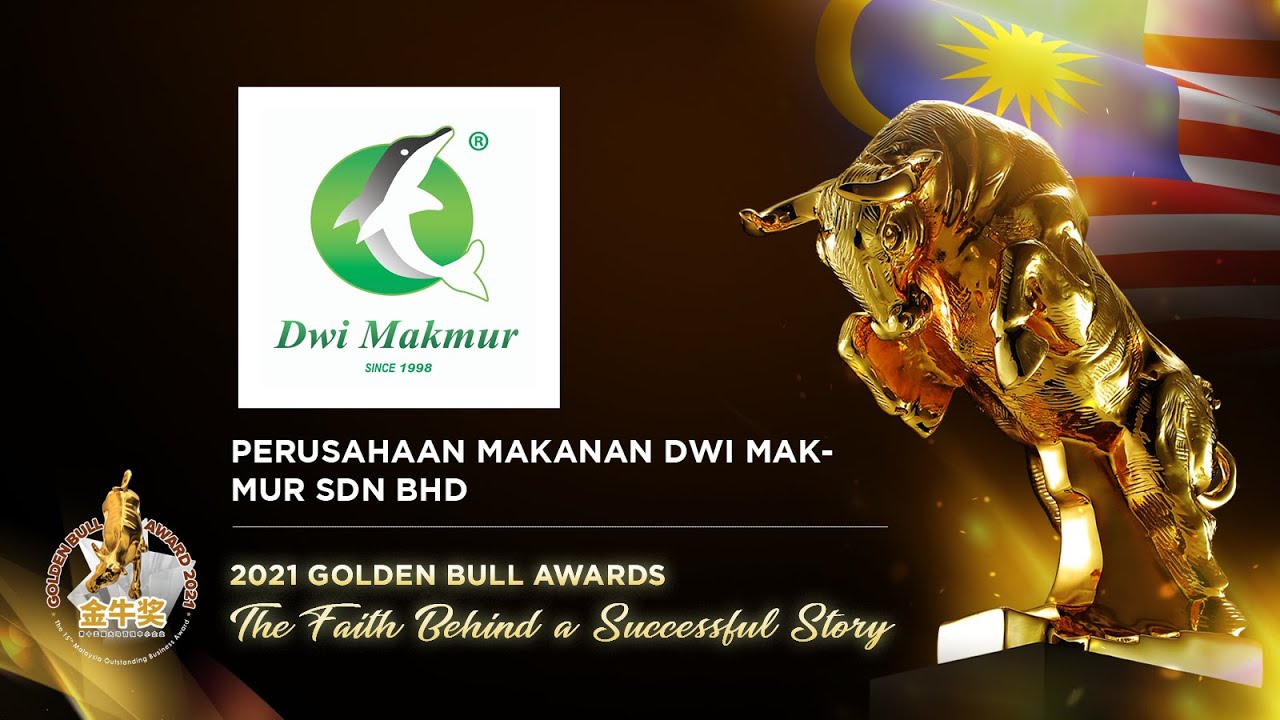 PERUSAHAAN MAKANAN DWI MAKMUR SDN BHD- 2021 Golden Bull Award (The ...