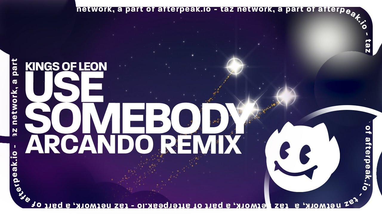 Kings Of Leon - Use Somebody (Arcando Remix) - YouTube