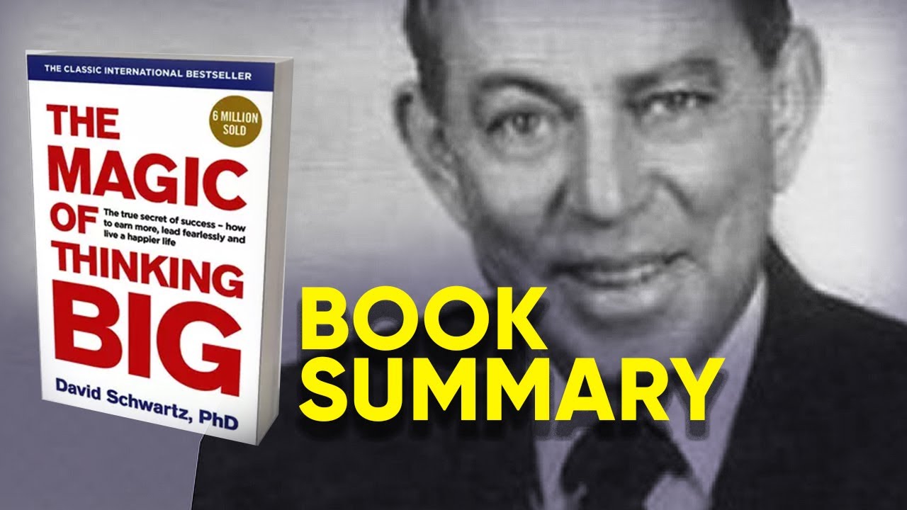 The Magic of Thinking Big | David Schwartz - YouTube