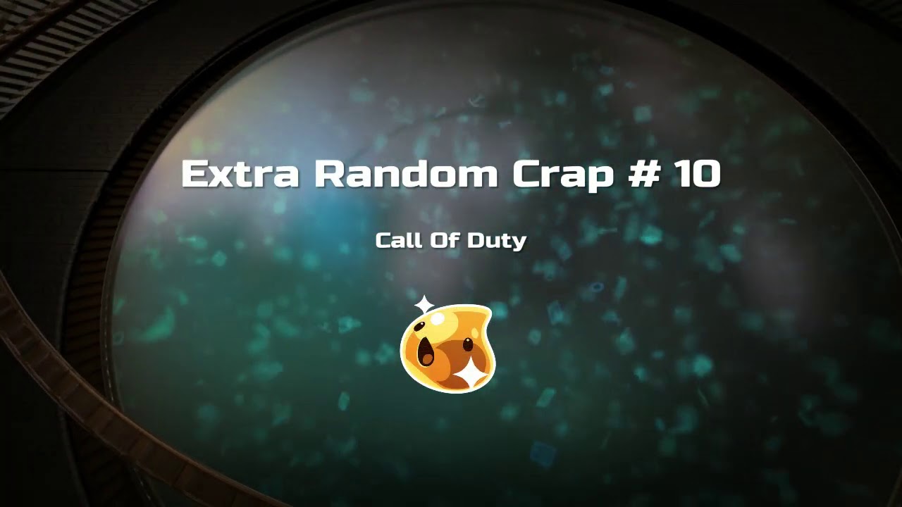 Extra Random Crap #10 (C.O.D) - YouTube