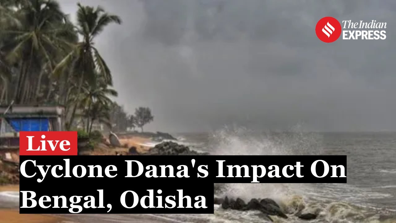 Cyclone Dana Update: Storm likely to weaken in 6 hours, after massive ...