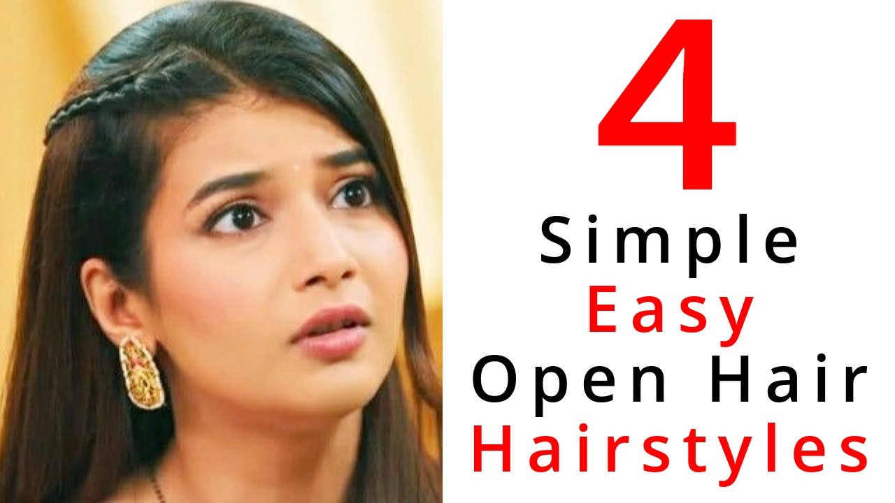 4 Pretty & Simple Open Hair Hairstyles | Easy Hair Style Girl | One ...