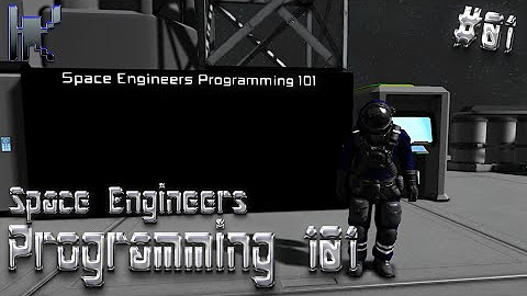 Space Engineers Programming 101 - YouTube