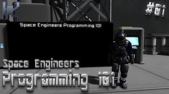 Space Engineers Programming 101 - YouTube