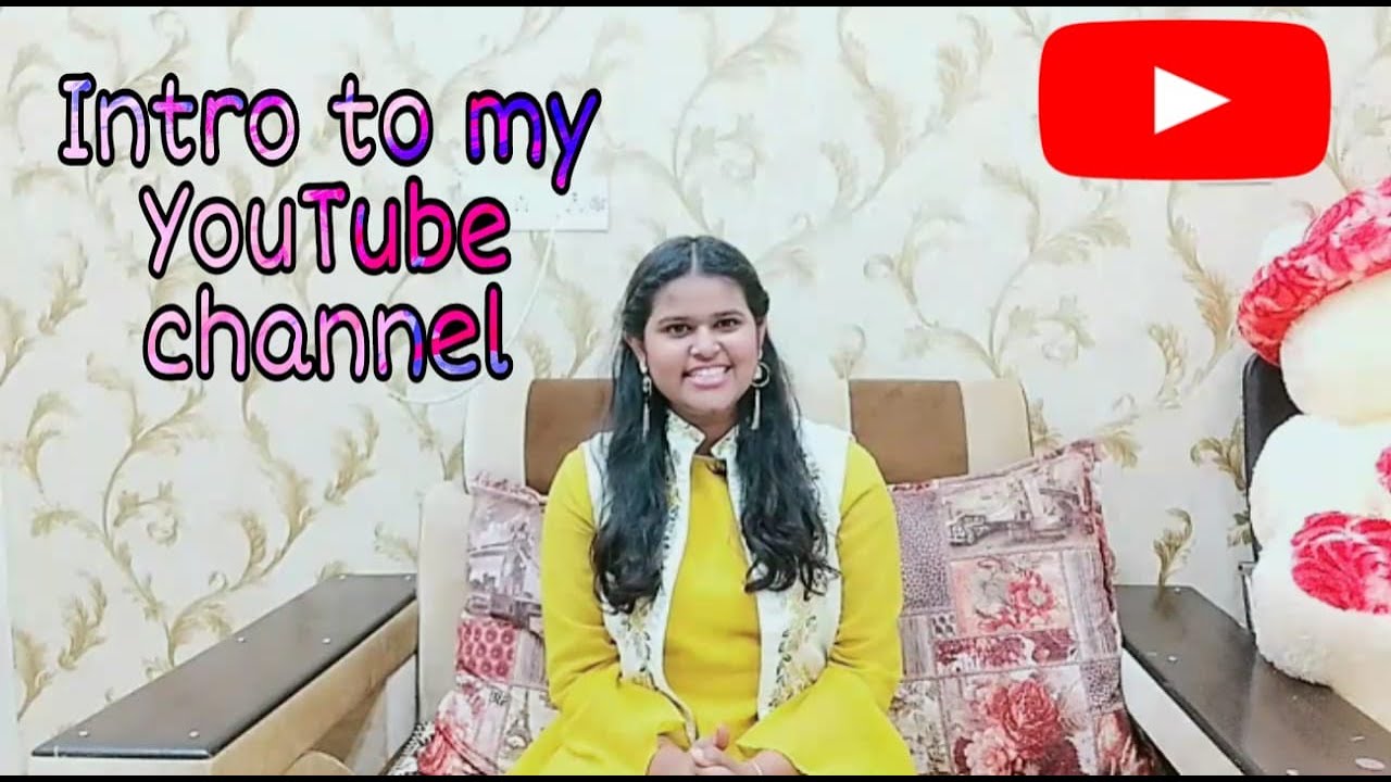 Intro to my YouTube channel | 1st video | 🥰🥰🥰 - YouTube