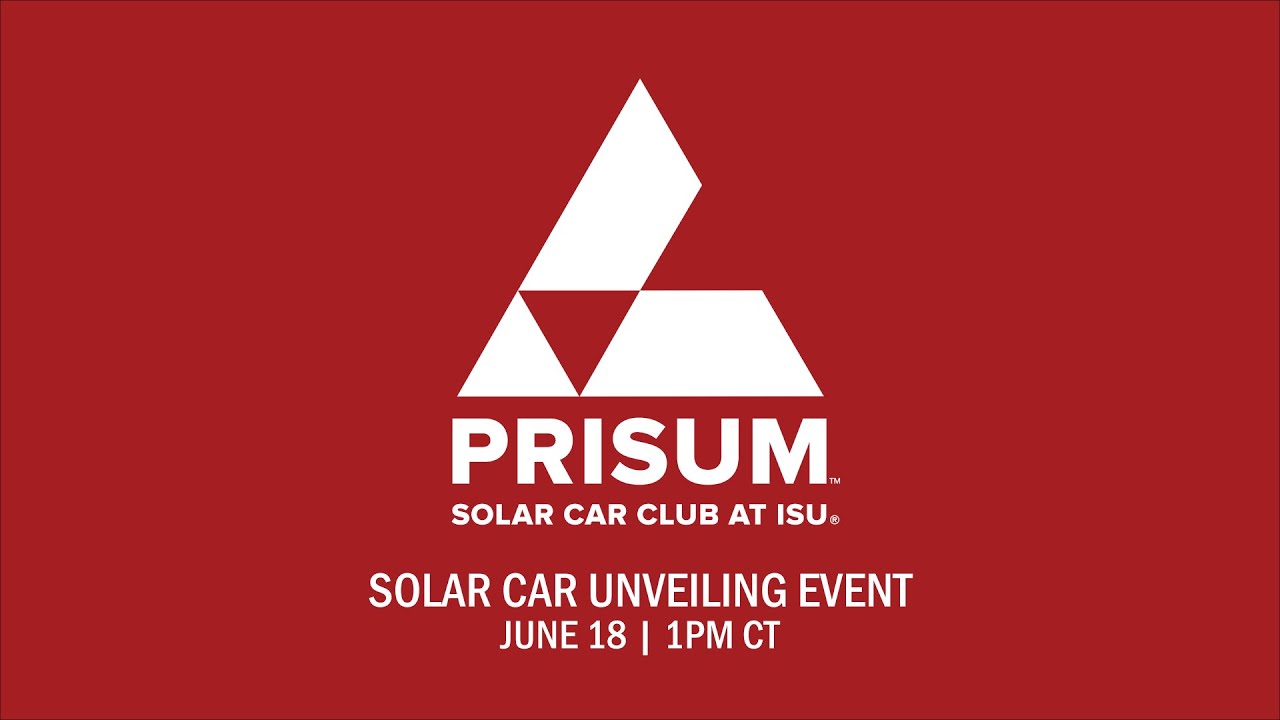 PrISUm Solar Car Unveil Event - YouTube