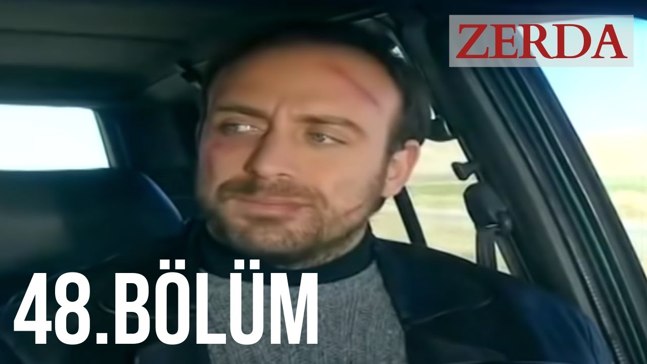 Zerda 48. Bölüm - YouTube