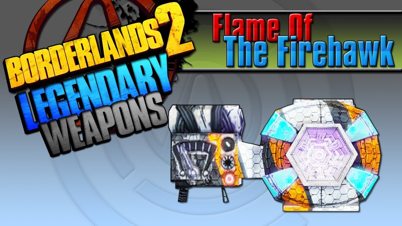 Borderlands 2 How to get * Flame Of The Firehawk - YouTube