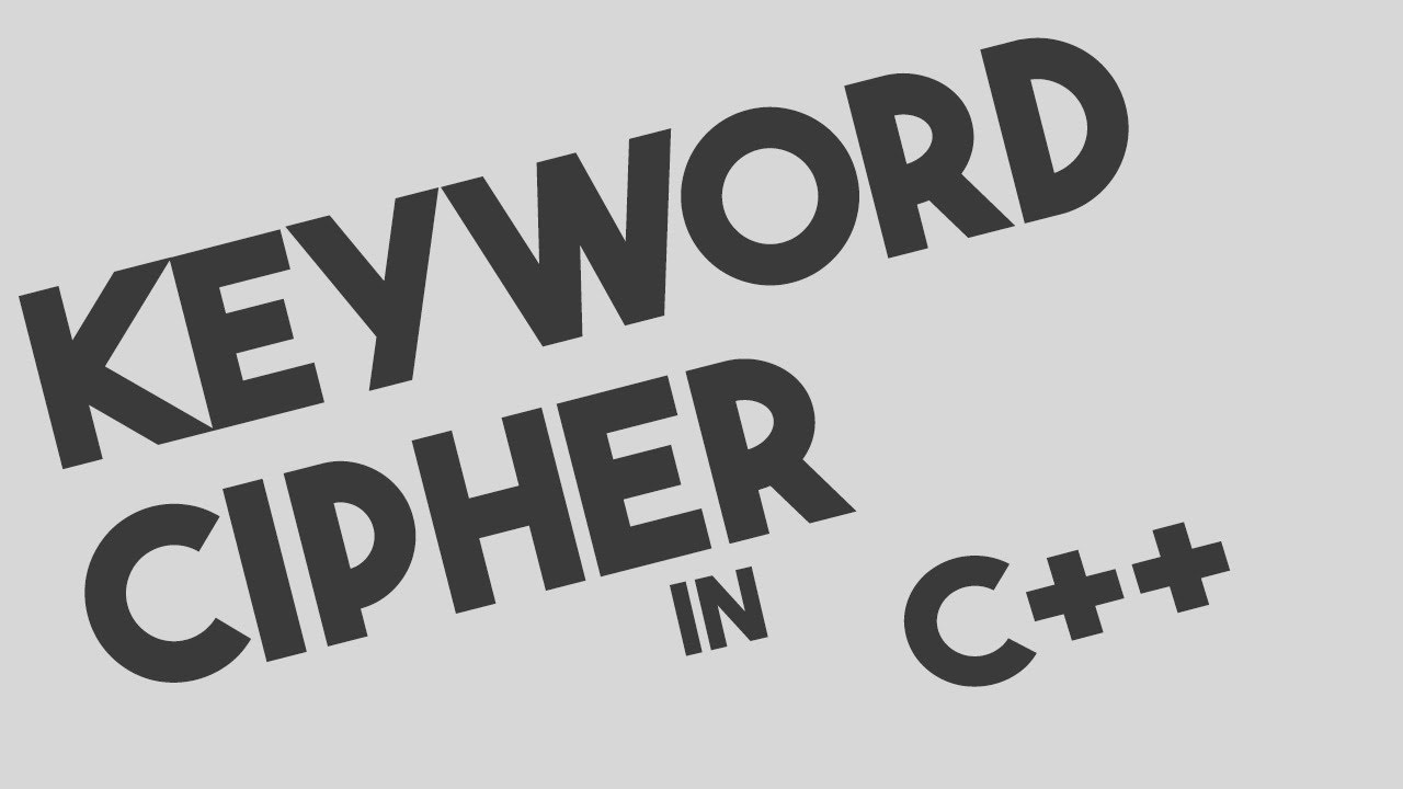 Keyword Cipher Encryption and Decryption in C++ - YouTube