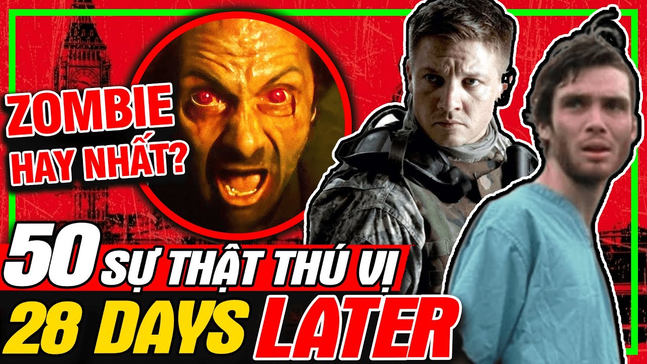 28 Days Later: Top 50 Sự Thật Thú Vị - Phim Zombie Hay Nhất Lịch Sử ...