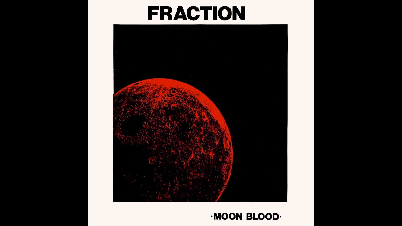 Fraction "Moon Blood" 1971 *Sanc-Divided* - YouTube