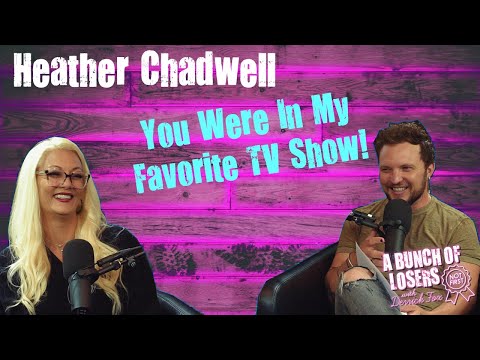 Rock of Love and It's Always Sunny star Heather Chadwell has had enough ...