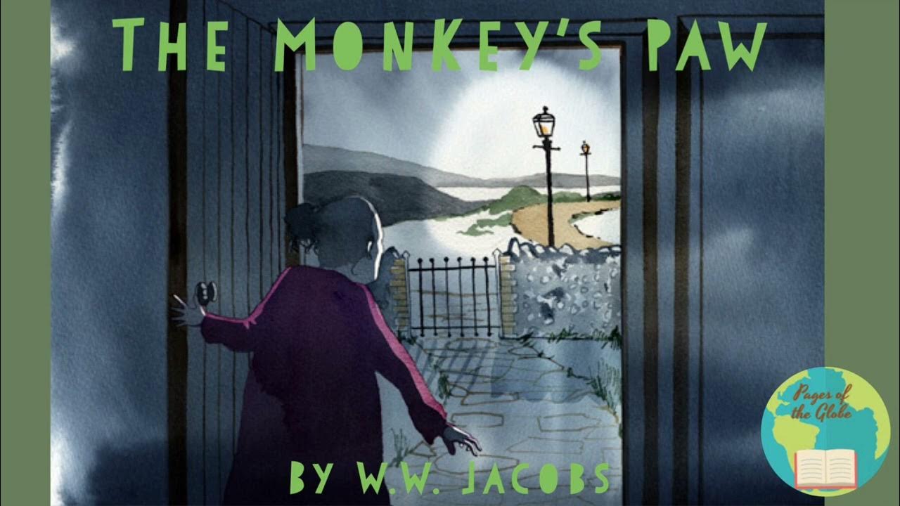 The Monkey’s Paw by W.W. Jacobs - YouTube