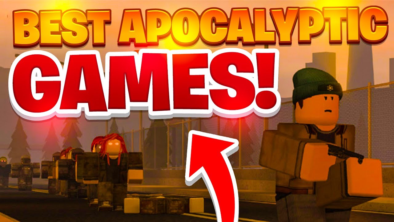 6 Best Apocalyptic Games In Roblox!😲😱 - YouTube