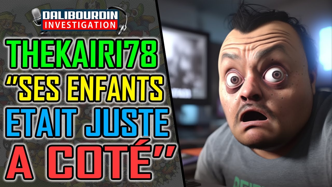 THEKAIRI78 EXPLIQUE SA COUCHERIE, AVEC LES ENFANTS JUSTE A COTÉ - YouTube