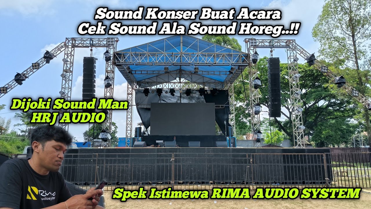 Intip Spek Mahal sound Konser RIMA Audio buat cek sound ala sound Horeg ...