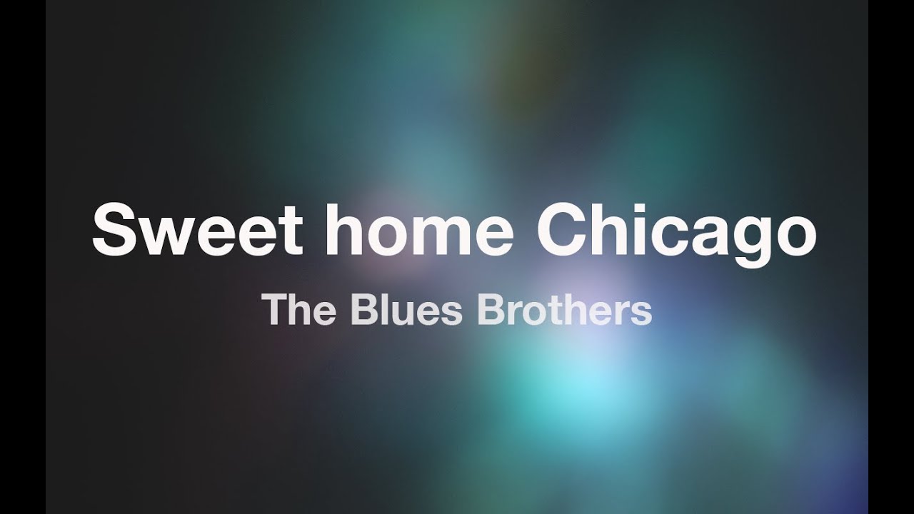 The Blues Brothers - SWEET HOME CHICAGO - Karaoke (Fair Use) - YouTube