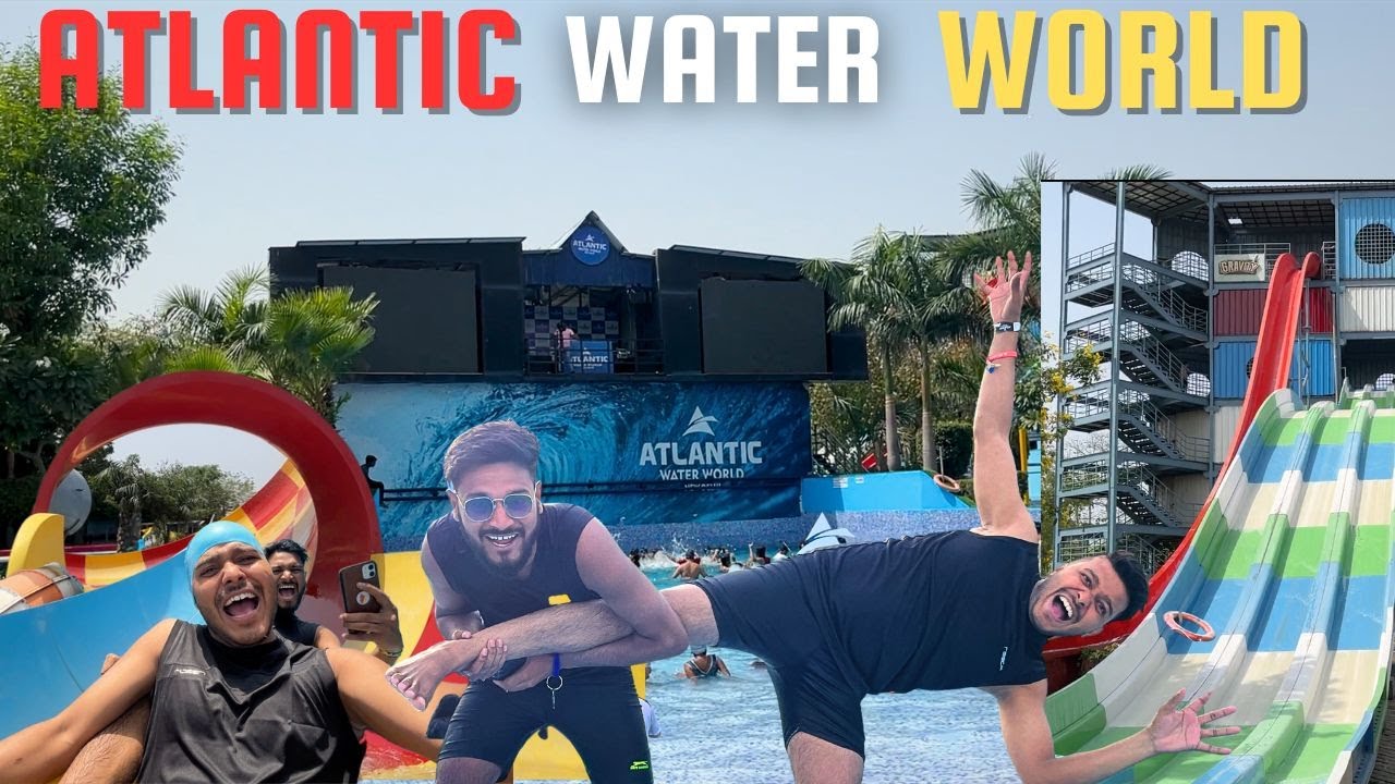 Atlantic Water World Delhi Vlog: Exploring India's Biggest and Best ...
