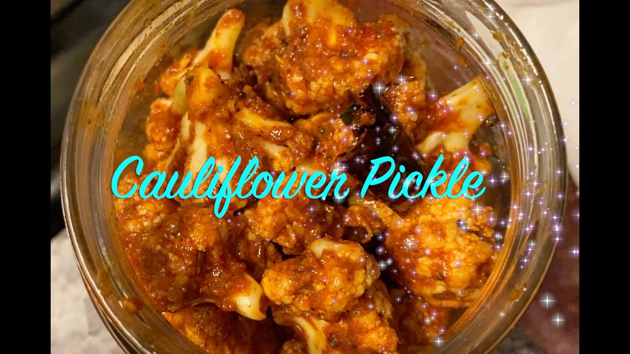Gobi Pickle | Cauliflower Pickle | Gobi ka Achaar Recipe - YouTube