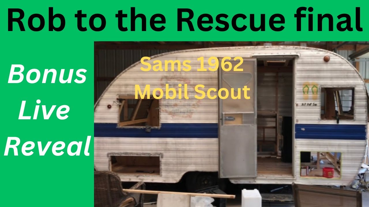 EP 251 Rob to the Rescue Sams Mobil Scout vintage travel trailer ...