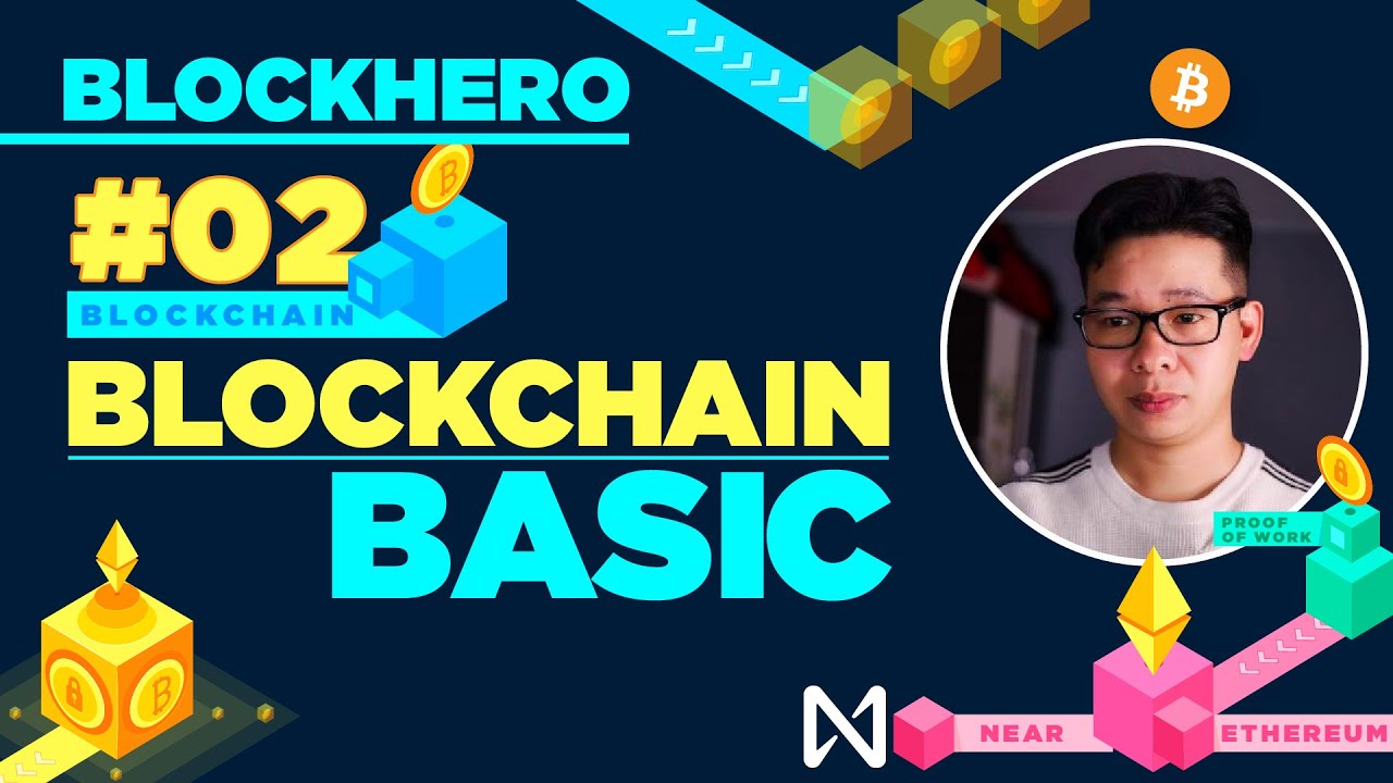 BLOCKHERO 2: Blockchain là gì? Thành phần của Blockchain. - YouTube