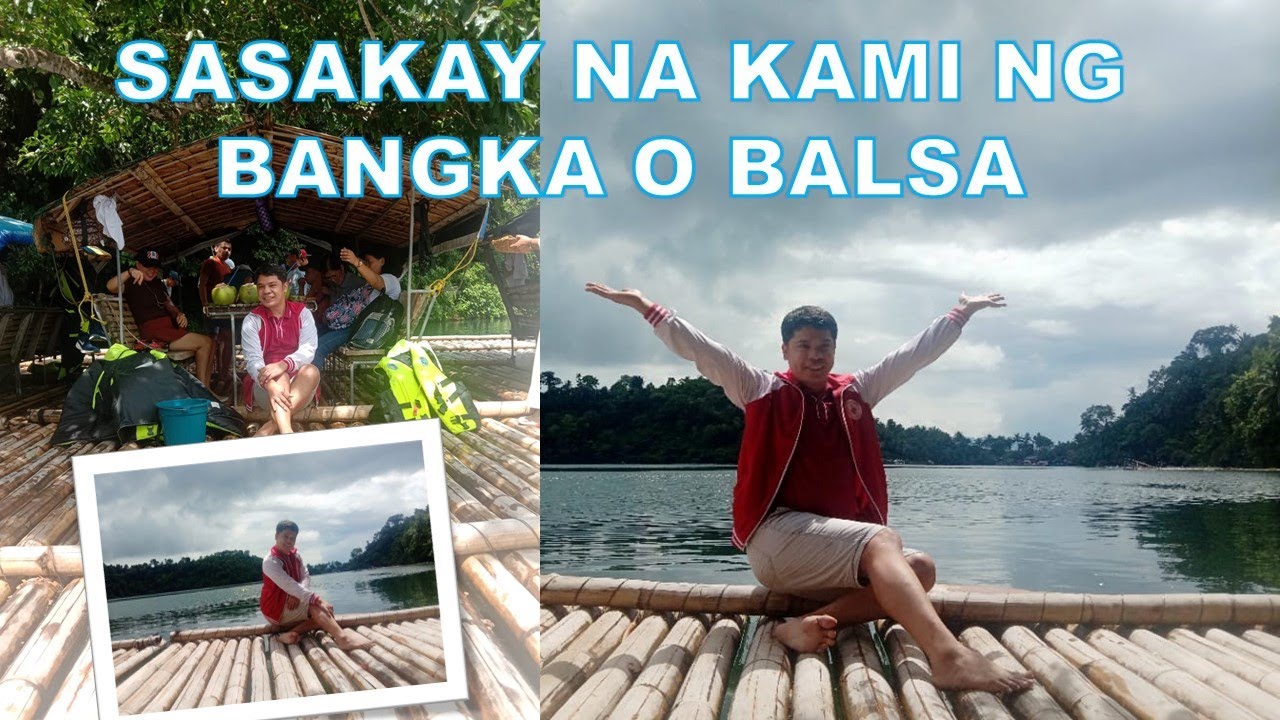 SASAKAY NA KAMI NG BANGKA O BALSA - YouTube