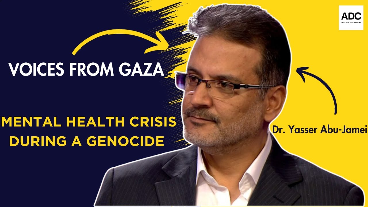 Voices from Gaza: Mental Health Crisis During a Genocide with Dr ...