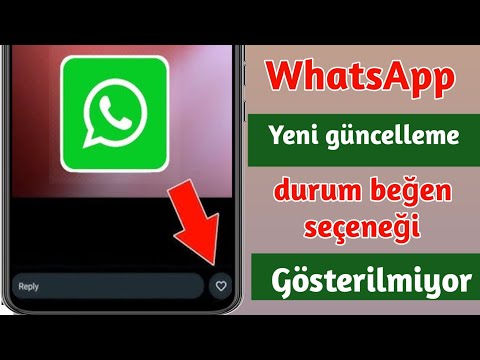 WhatsApp Durum Beğeni Seçeneği Yeni Güncelleme | WhatsApp Durum Beğeni Düğmesi Seçeneğinin Görünmem