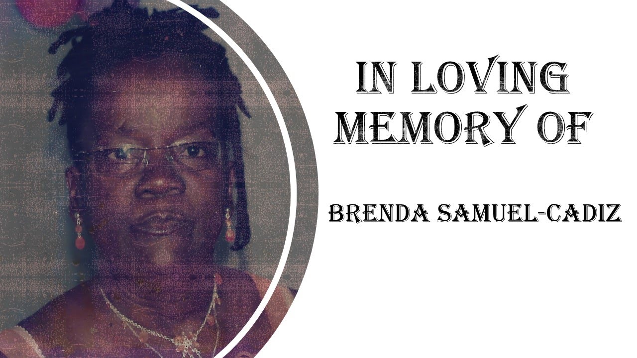 Funeral Tribute Service Of Brenda Samuel-Cadiz - YouTube