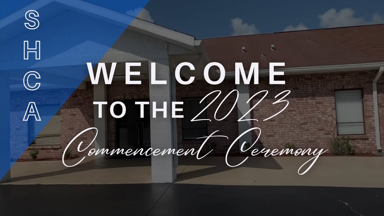 SHCA CLASS OF 2023 COMMENCEMENT CEREMONY - YouTube