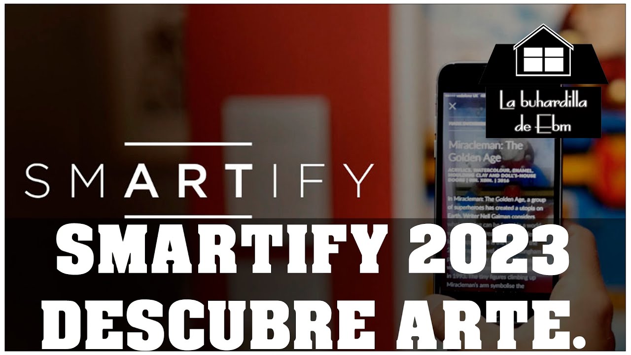 SMARTIFY - DESCUBRE ARTE SON TU SMARTPHONE - YouTube