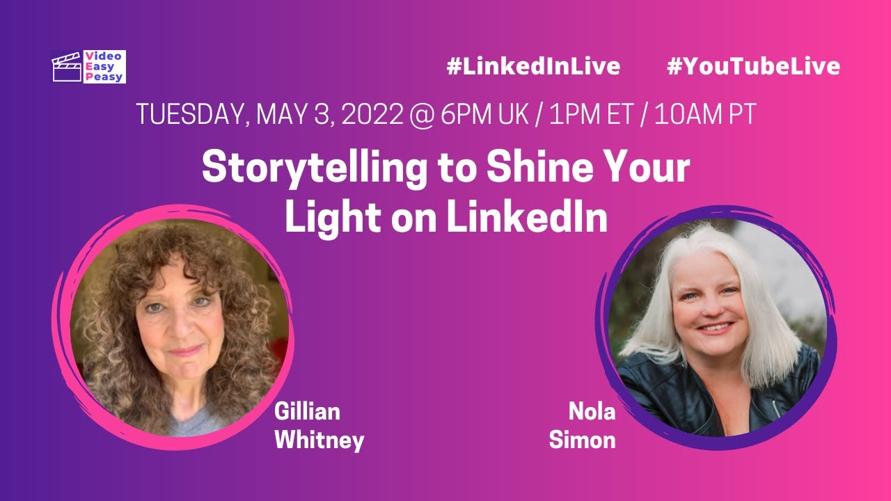 Storytelling to Shine Your Light on LinkedIn with Nola Simon - YouTube