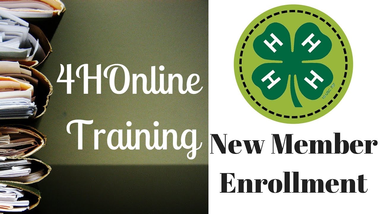 2018 New 4-H Member Enrollment - YouTube