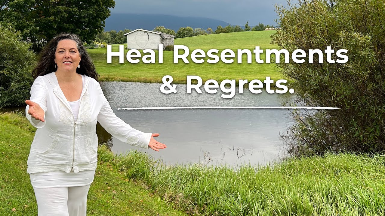 Let Go of Resentments & Regrets: Free Forgiveness Workshop for Real ...