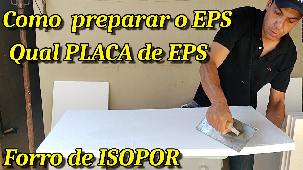 Como preparar a PLACA DE EPS para forro l Qual placa de EPS usar na sua ...