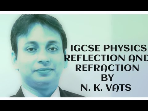 IGCSE PHYSICS REFLECTION AND REFRACTION OF LIGHT LESSON NO 2 - YouTube