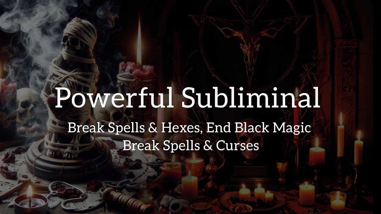 Black Magic Removal Subliminal | Release Curses, Hexes & Negative ...