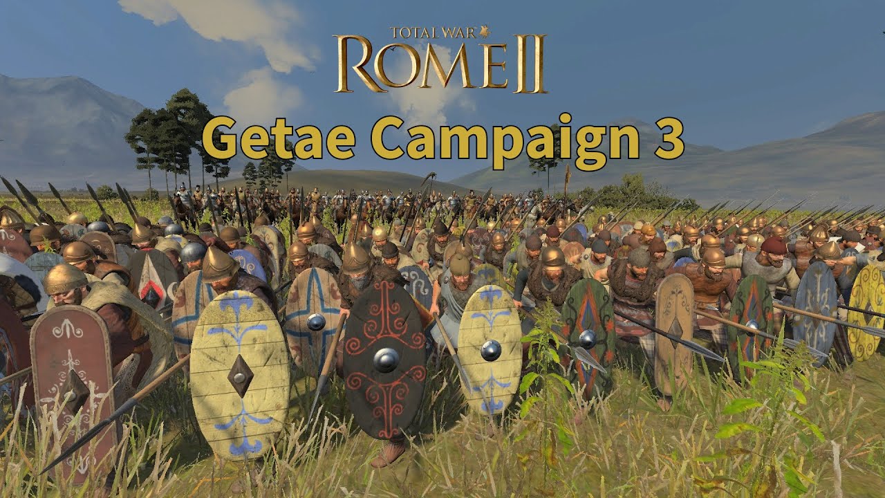 Dacia on the Rise! - Total War Rome 2 (Dei) Getae Campaign - Episode 3 ...