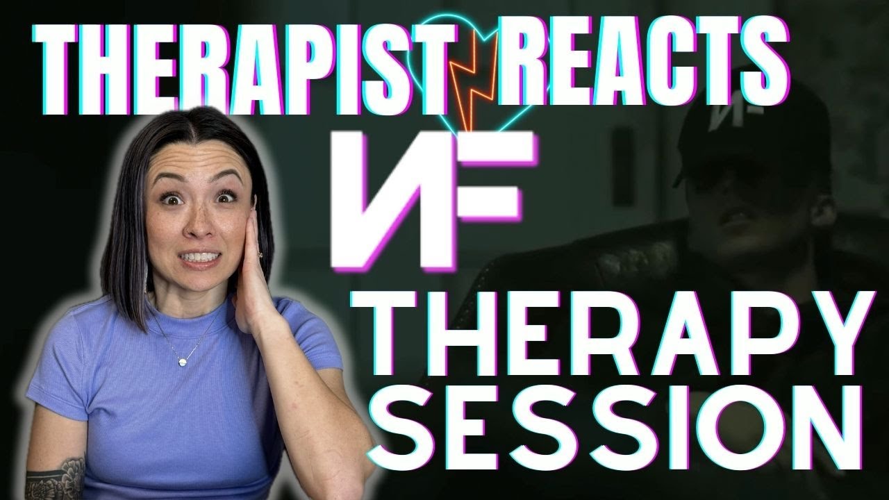 Therapist Reacts to NF - Therapy Session - YouTube