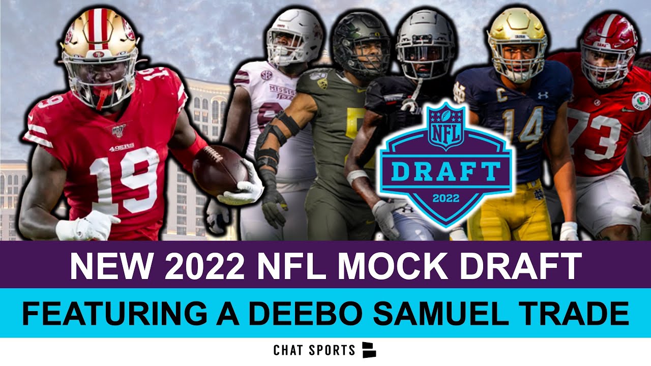 2022 NFL Mock Draft Featuring A Deebo Samuel Trade After The Latest ...