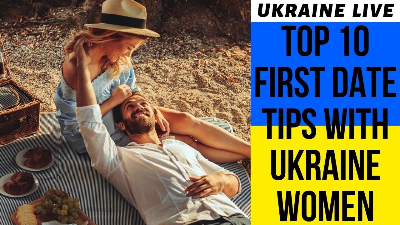 15 Top First Date Tips With Beautiful Ukrainian Women By Dating Coach ...