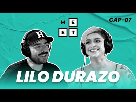 MEET 07 LILO DURAZO - Mi mamá me dejó elegir mi camino a los 17