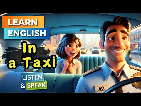 Conversation in a Taxi | English Conversation for Beginners | Speaking Practice